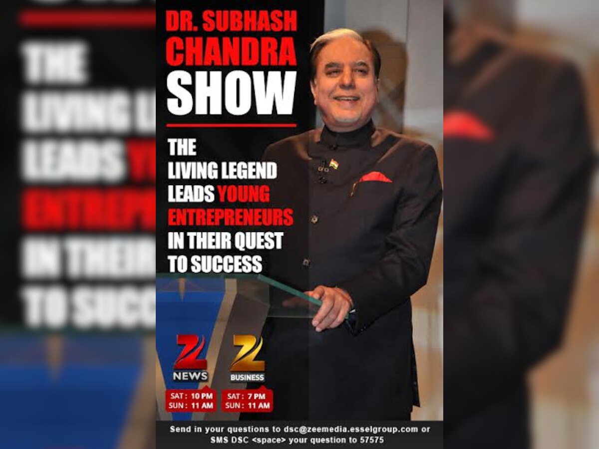 Zee Media launches 'Dr Subhash Chandra Show' for young entrepreneurs