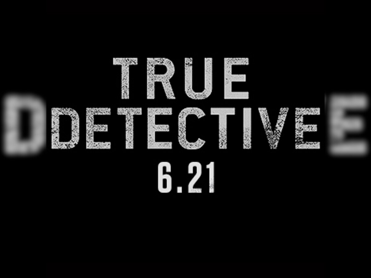 Watch: Teaser of 'True Detective 2' promises moody, charged up ambience