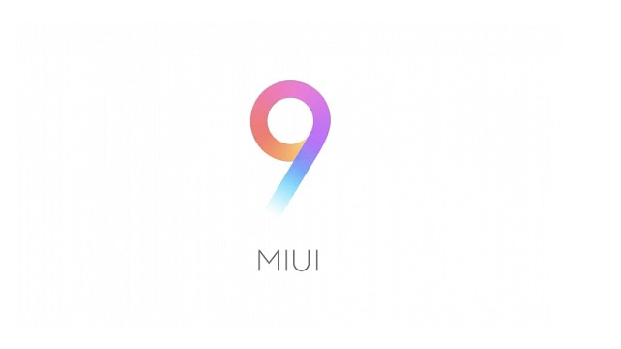 MIUI 9 launched: Here's a list of new features