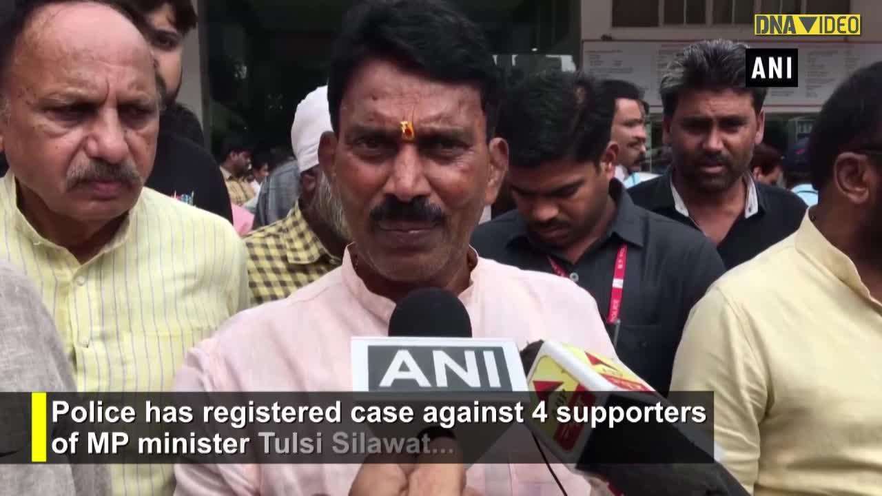 Supporters of MP Minister Silawat booked for allegedly attacking civic ...