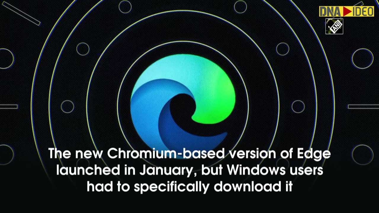 Microsoft rolls out new Edge browser via Windows Update
