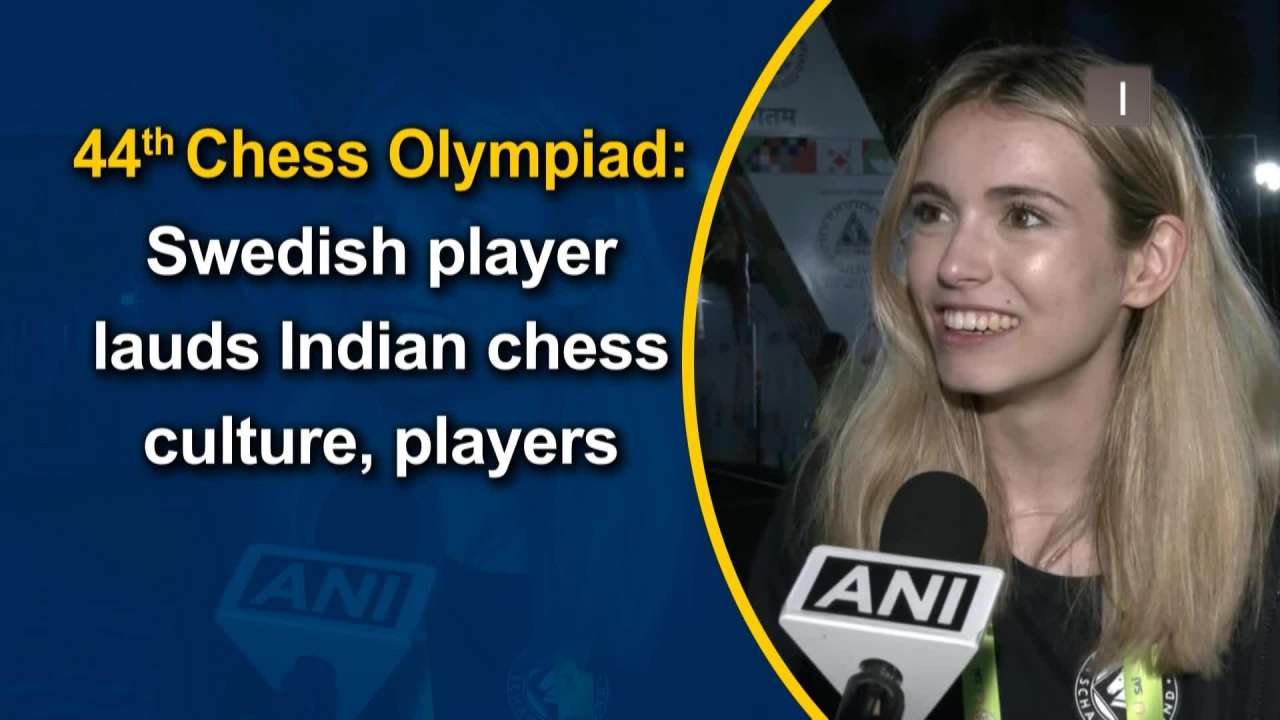 44th Chess Olympiad: Swedish player lauds Indian chess culture, players
