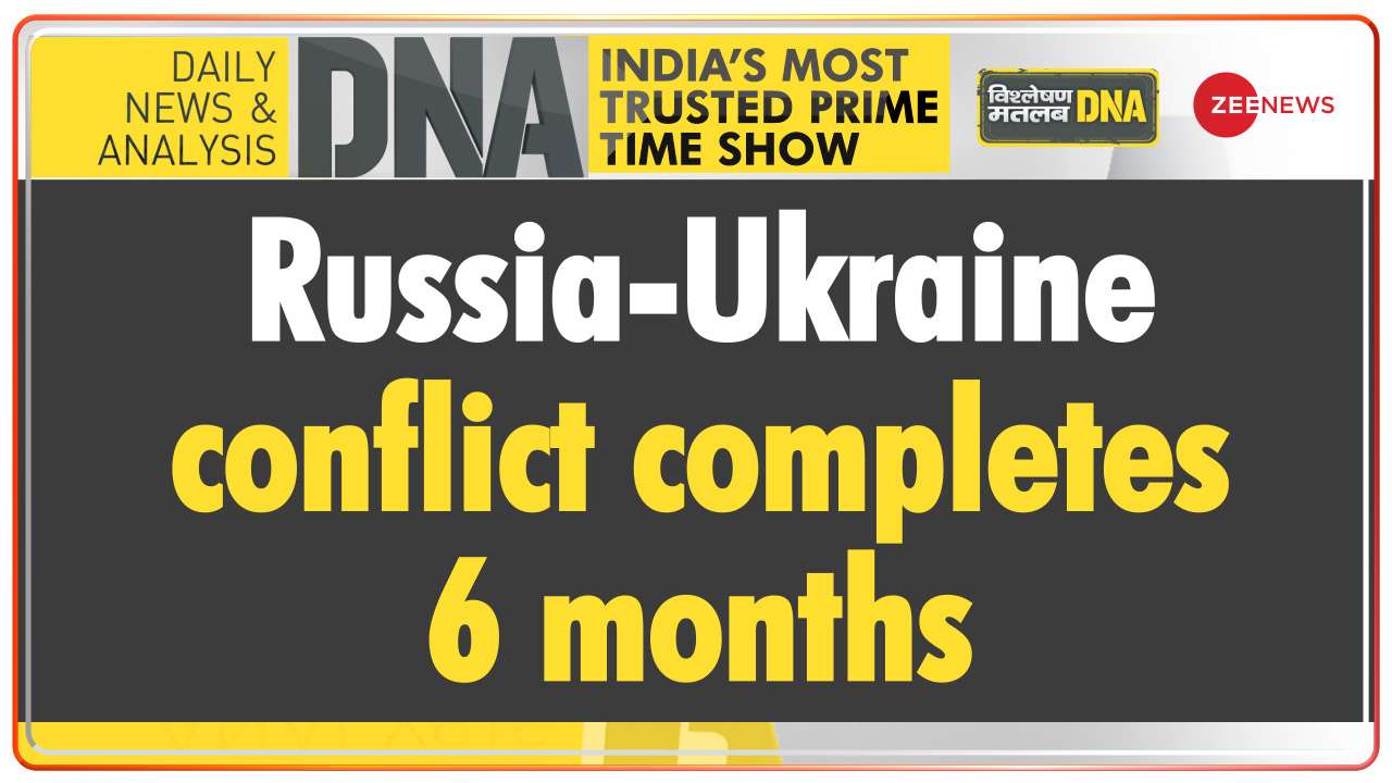 DNA | Russia-Ukraine conflict completes 6 months