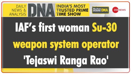 DNA | IAF’s first woman Su-30 weapon system operator 'Tejaswi Ranga Rao'