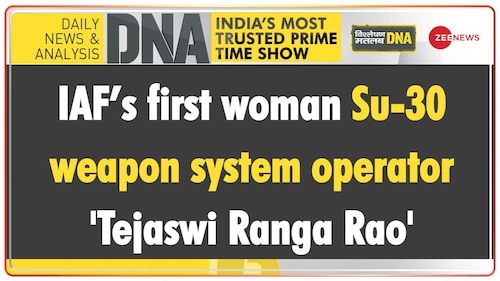 DNA | IAF’s first woman Su-30 weapon system operator 'Tejaswi Ranga Rao'