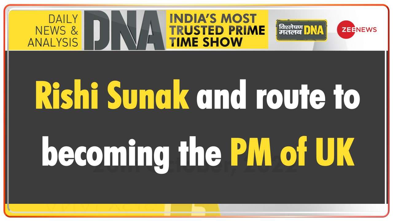DNA | Rishi Sunak and route to becoming the PM of UK