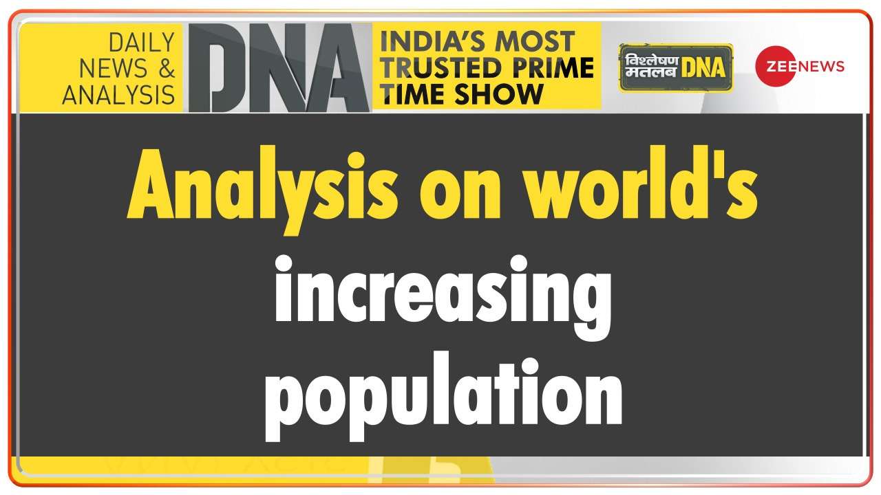 DNA | Analysis on world's increasing population