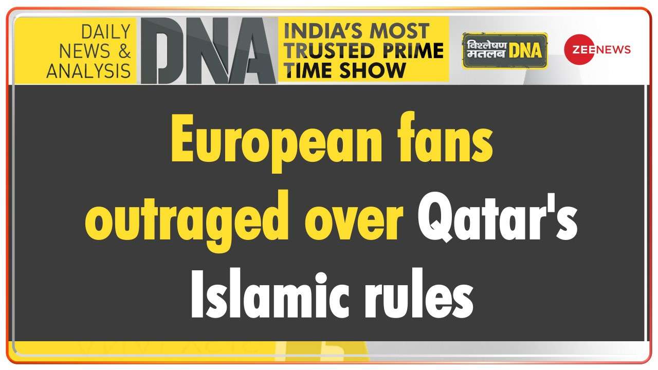 DNA | European fans outraged over Qatar's Islamic rules