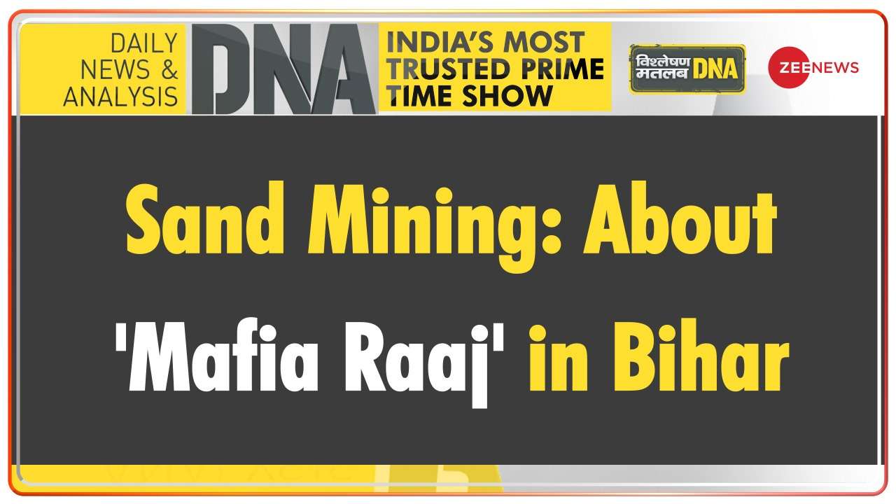 DNA - Sand Mining: About 'Mafia Raaj' in Bihar