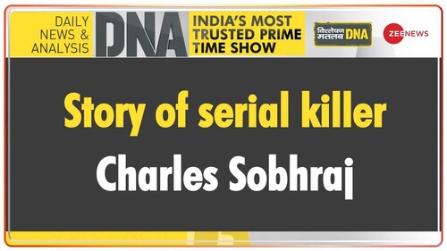 DNA | Story of serial killer Charles Sobhra