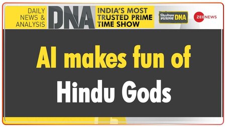 DNA | AI makes fun of Hindu Gods