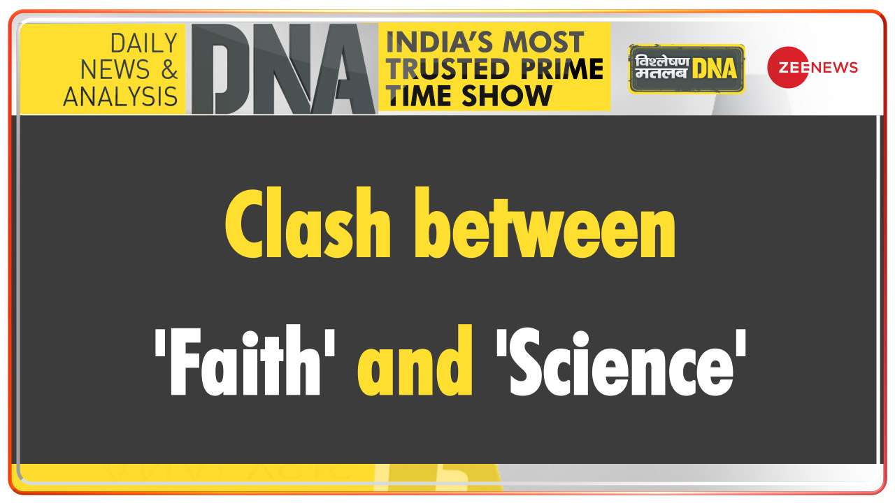 DNA | Clash between 'Faith' and 'Science'