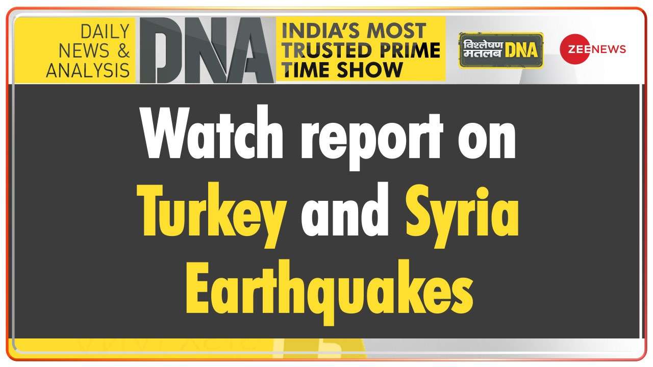 DNA | Watch report on Turkey and Syria Earthquakes