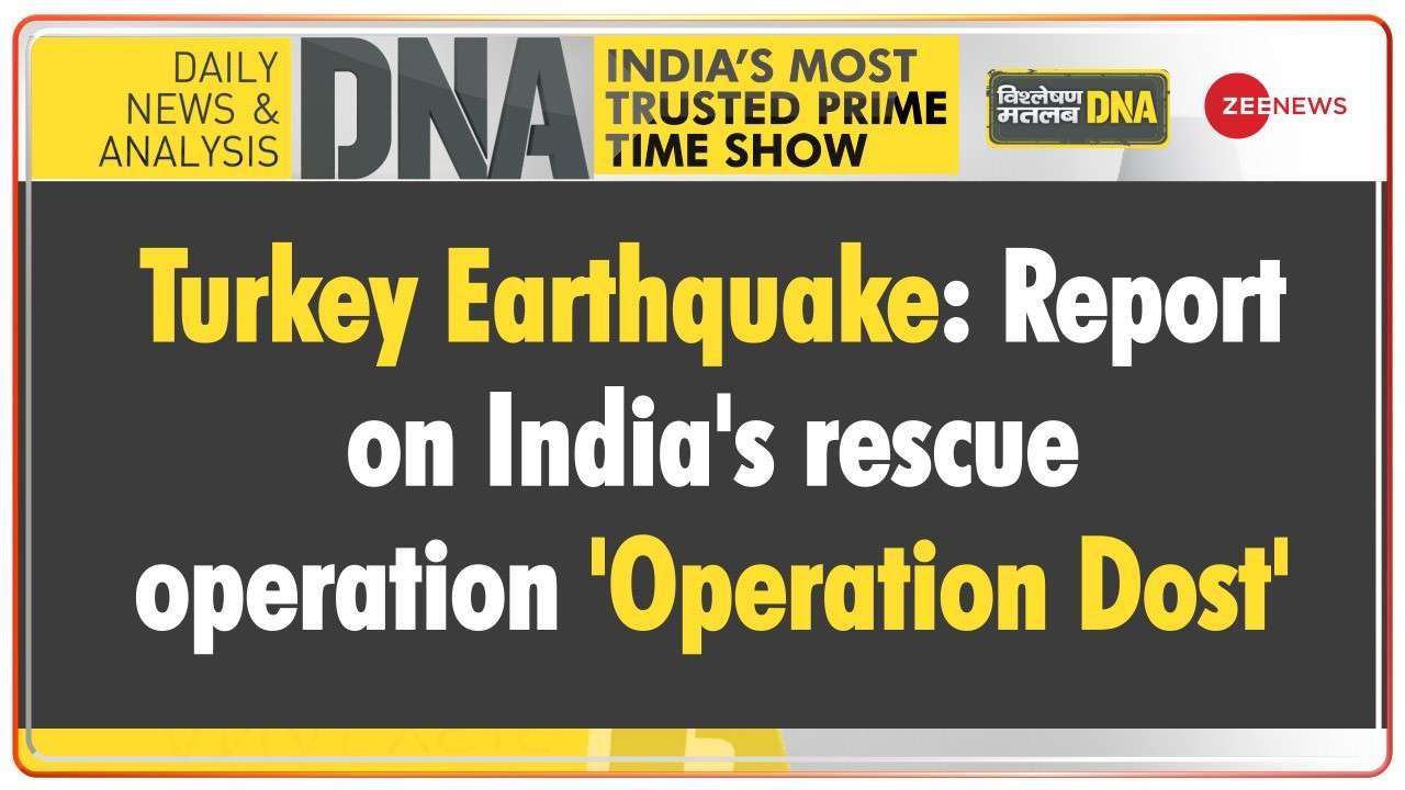 DNA | Turkey Earthquake: Report on India's rescue operation 'Operation ...