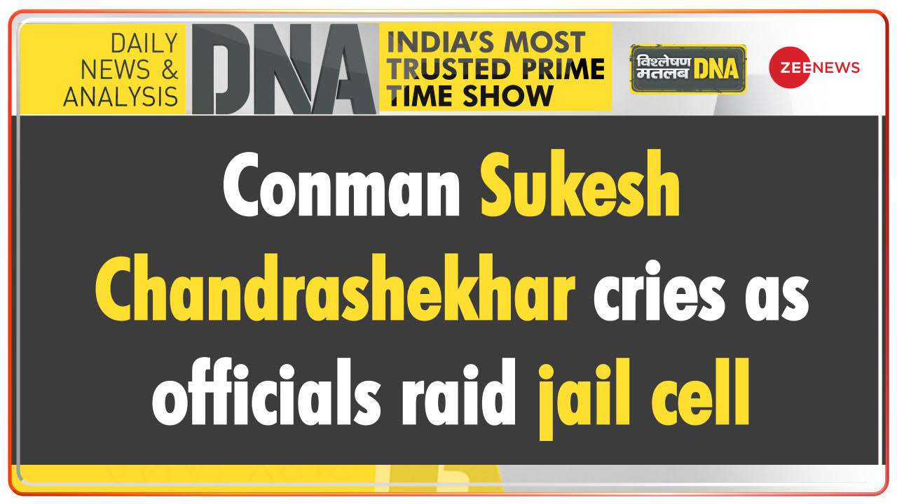DNA | Conman Sukesh Chandrashekhar cries as officials raid jail cell