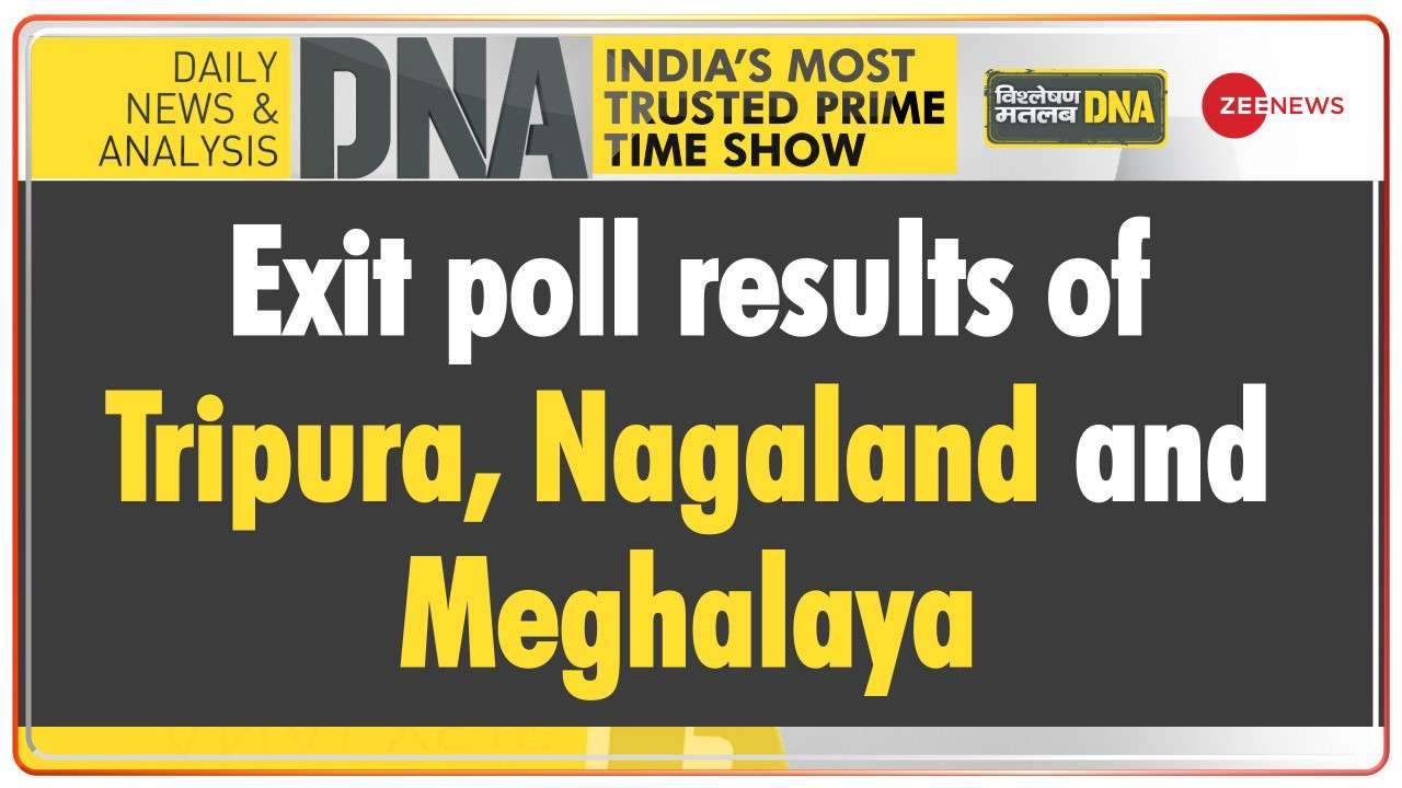 DNA | Exit poll results of Tripura, Nagaland and Meghalaya