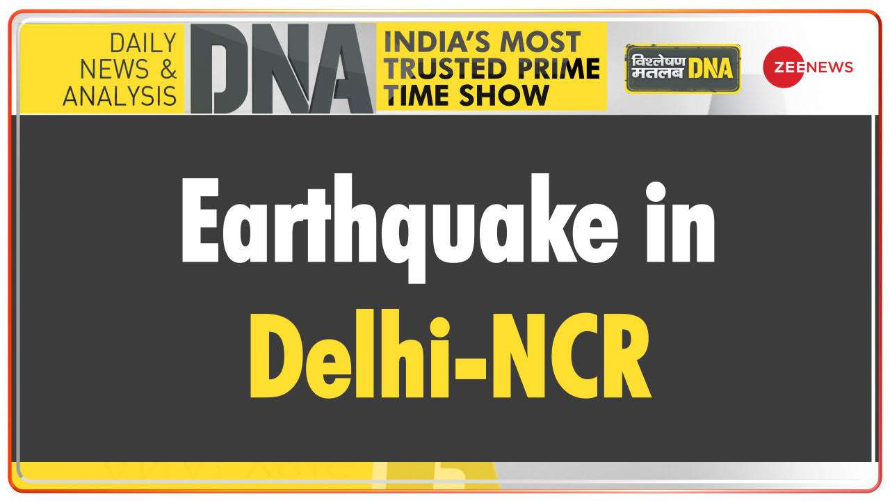DNA | Earthquake in Delhi-NCR