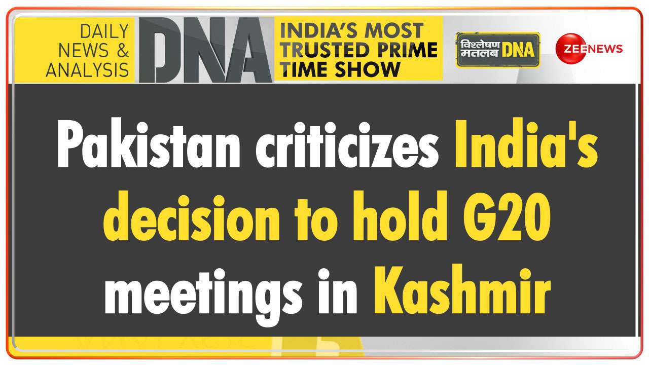 DNA | Pakistan criticizes India's decision to hold G20 meetings in Kashmir