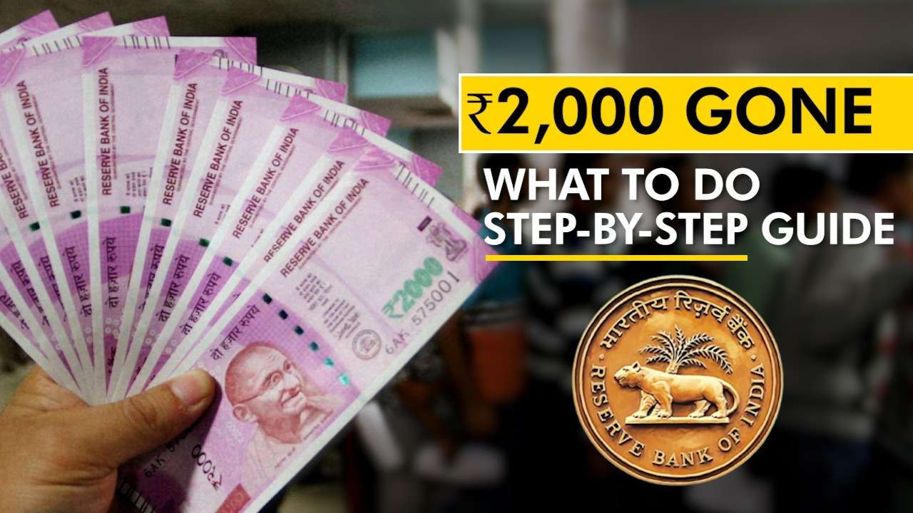 Rs 2,000 Note Out Of Circulation: How to get your money back, step-by ...