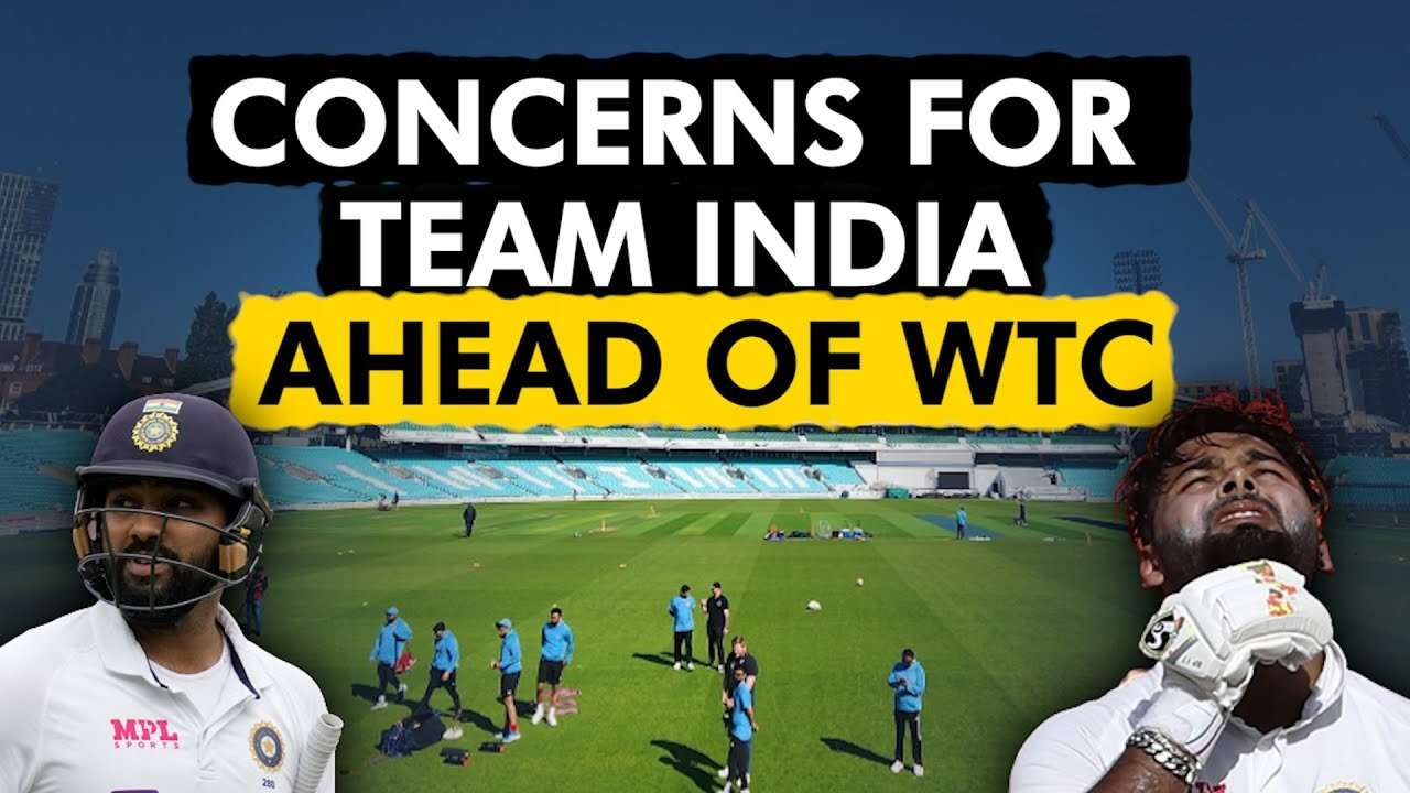 WTC 2023: A look at major concerns for team India ahead of WTC final ...