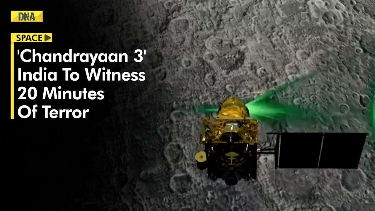 Chandrayaan-3: Know why last 20 minutes are critical for India’s lunar ...
