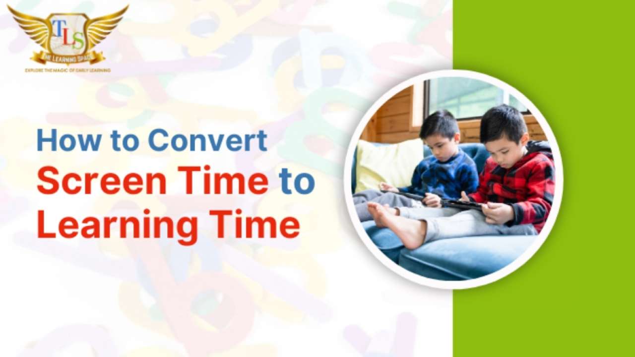 How to Convert Screen Time to Learning Time
