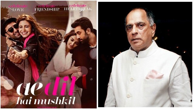 CBFC Chief Pahlaj Nihalani extends support to Karan Johar's 'Ae Dil Hai ...