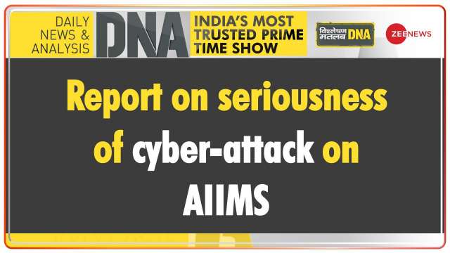 DNA - Report on seriousness of cyber-attack on AIIMS